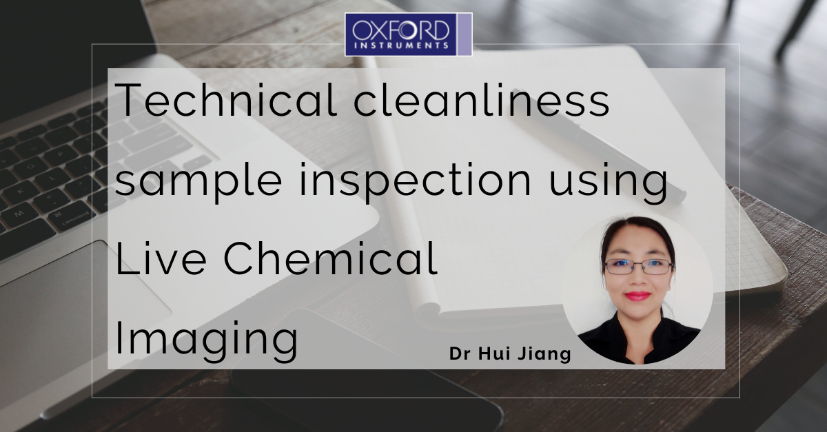Technical cleanliness sample inspection using Live Chemical Imaging ...
