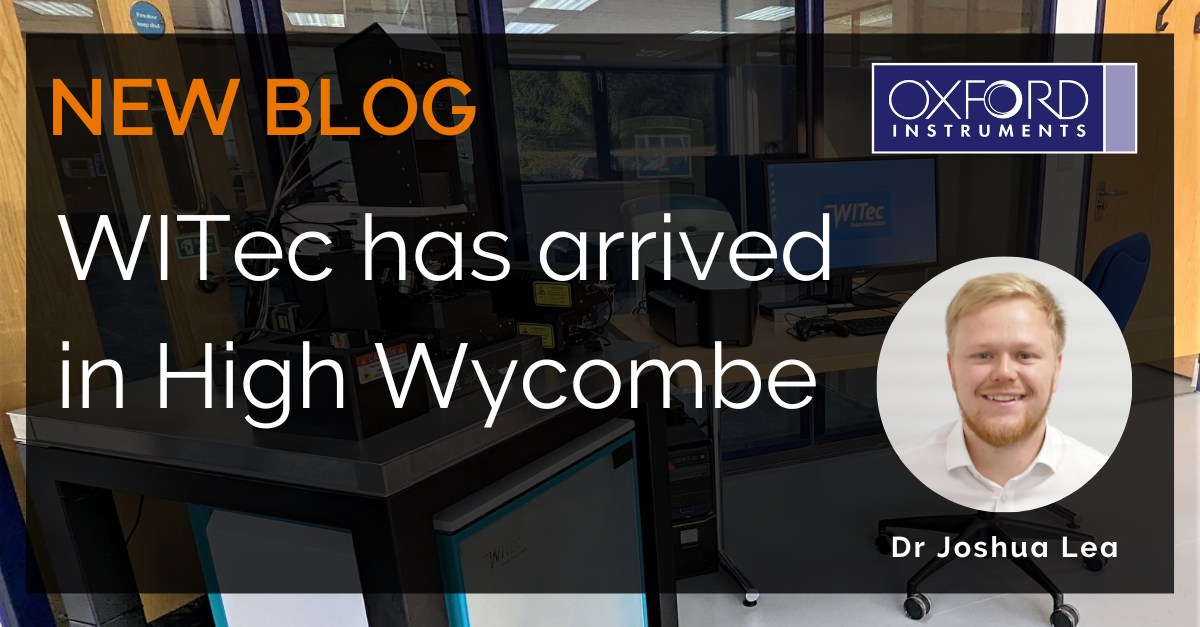 WITec has Arrived in High Wycombe - Oxford Instruments