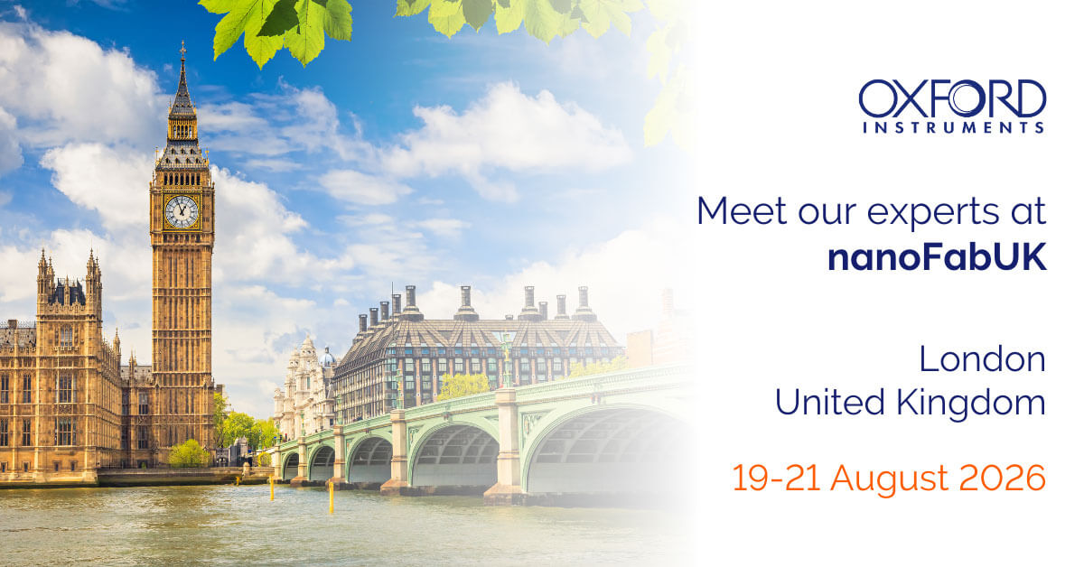nanoFabUK Symposium 2026 - Oxford Instruments