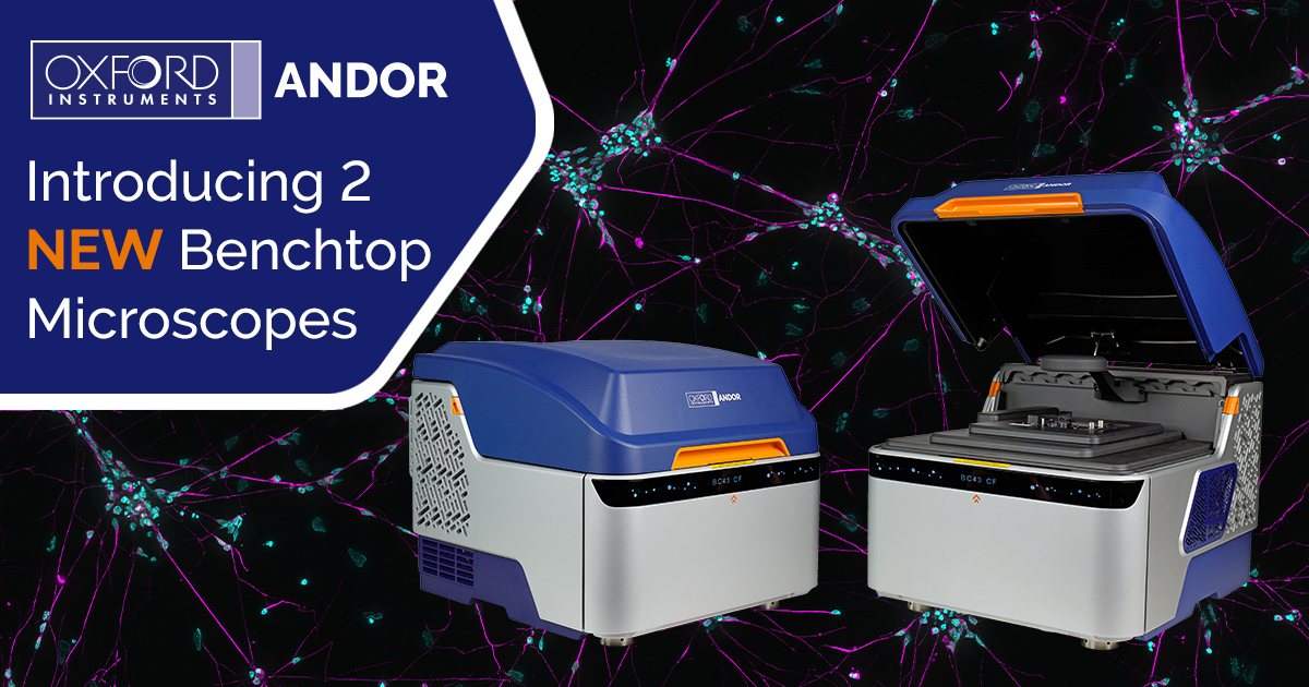 Oxford Instruments Andor launches two new benchtop microscopes - Oxford ...