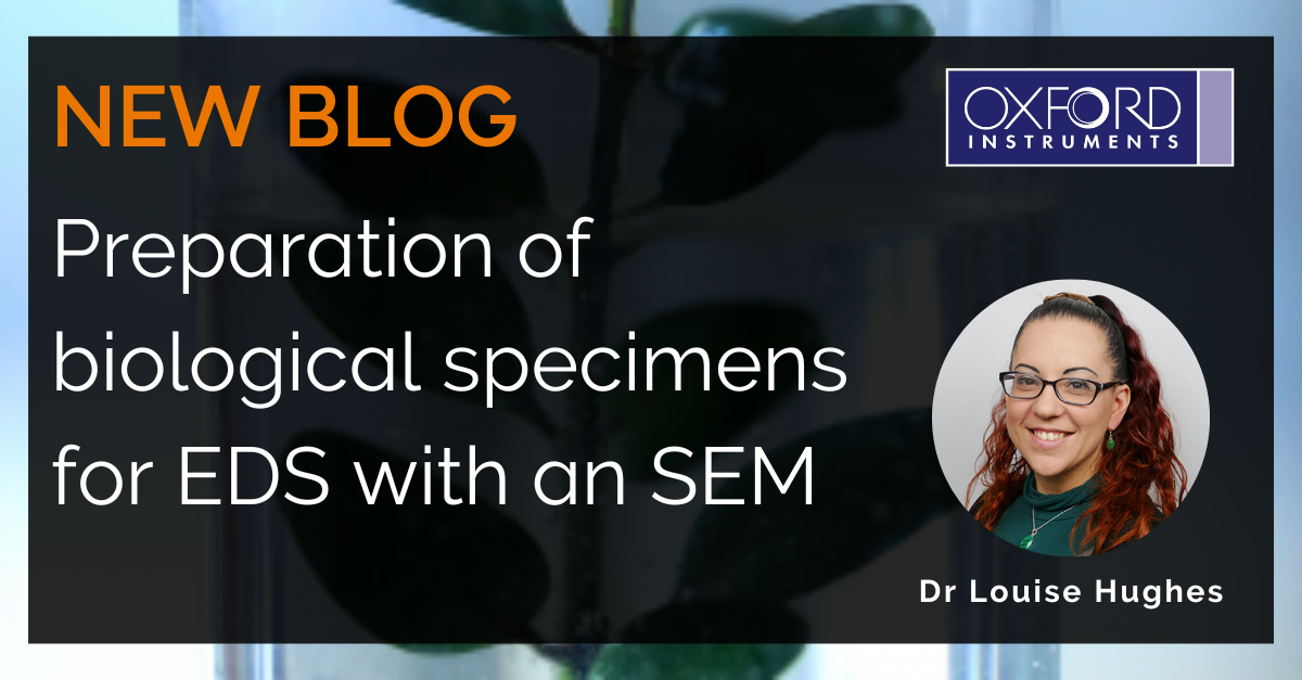 Preparation of biological specimens for EDS with an SEM - Oxford ...