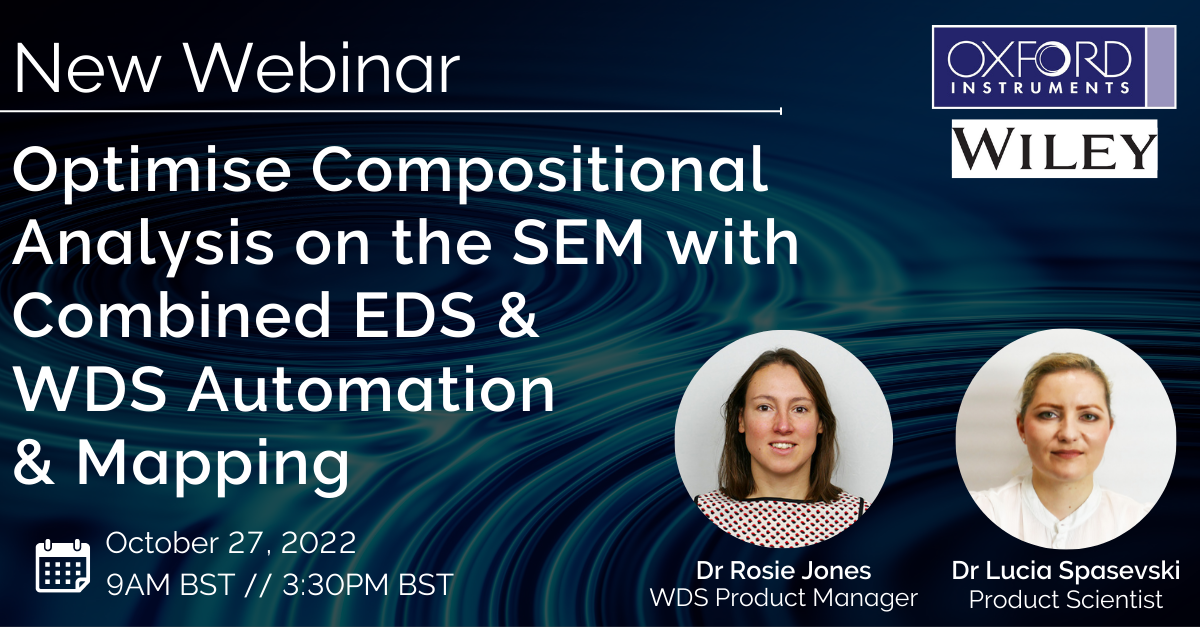 Optimise Compositional Analysis on the SEM with Combined EDS and WDS ...