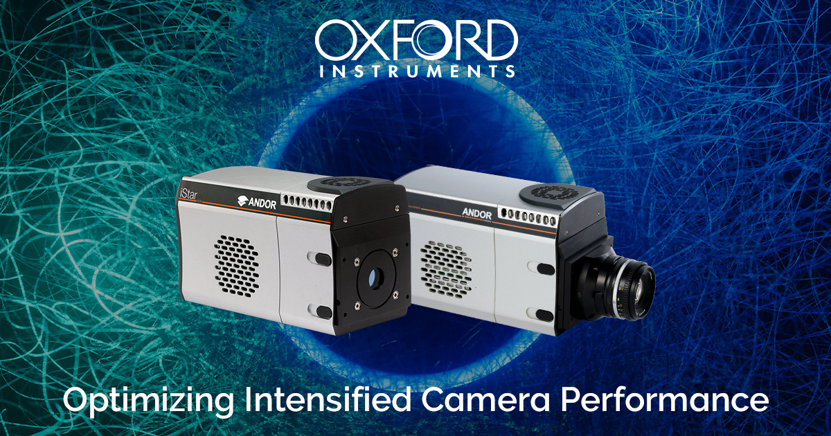 Optimization of Intensified Cameras- Oxford Instruments