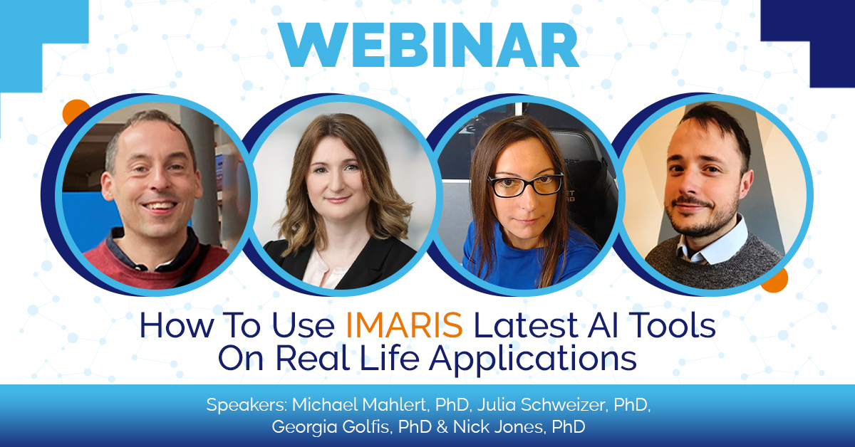 How To Use IMARIS Latest AI Tools On Real Life Applications- Oxford ...