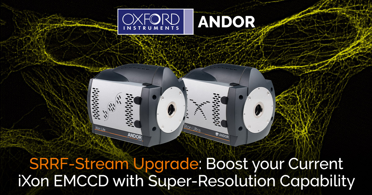 SRRF-Stream Upgrade: Boost your Current iXon EMCCD with Super ...
