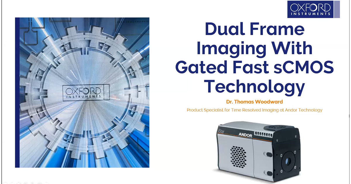 Theory Video: Advantages of sCMOS Fast Dual Frames- Oxford Instruments